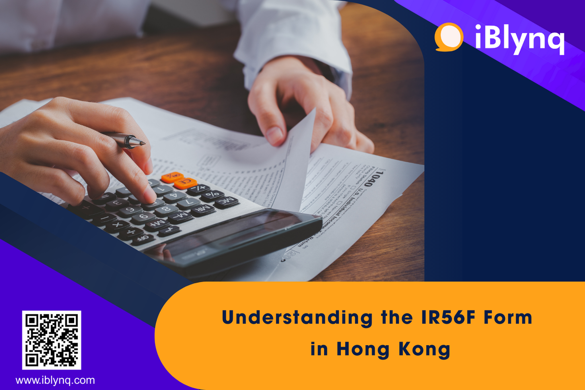 Understanding the IR56F Form in Hong Kong | iblynq